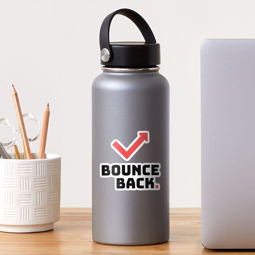 "Bounce Back || Black Version" Sticker for Sale by MadSwellDesigns ...