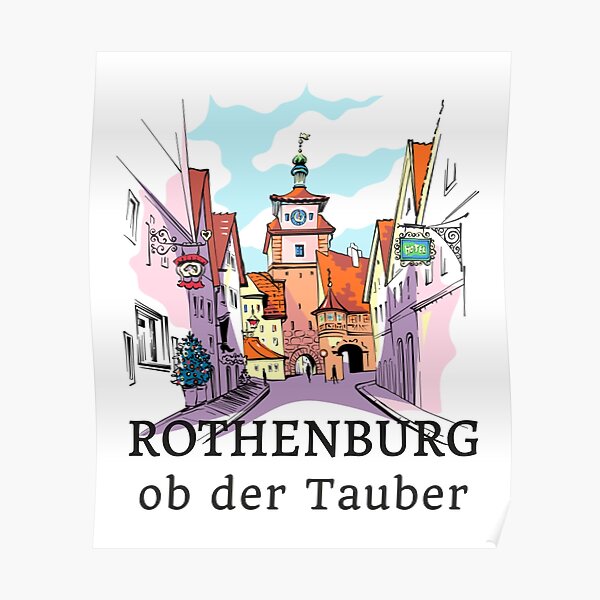 "Rothenburg Ob Der Tauber" Poster for Sale by ClassyGeek1 | Redbubble