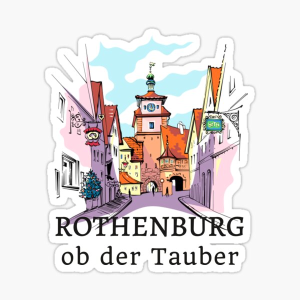 "Rothenburg Ob Der Tauber" Sticker for Sale by ClassyGeek1 | Redbubble