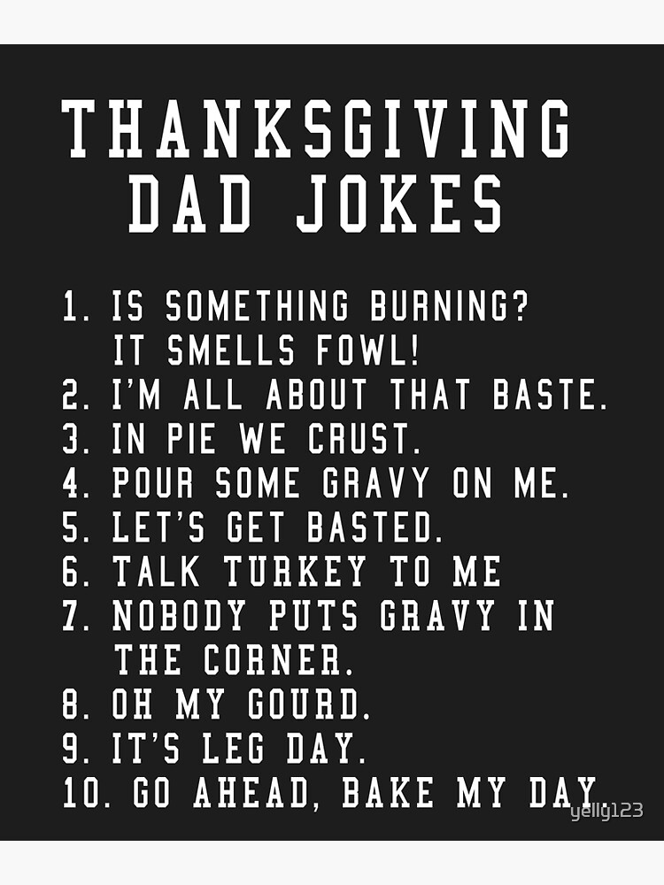 "Thanksgiving Dad Jokes Funny Thanksgiving Puns" Poster for Sale by ...