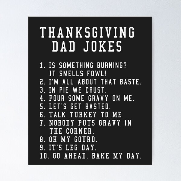 "Thanksgiving Dad Jokes Funny Thanksgiving Puns" Poster for Sale by ...