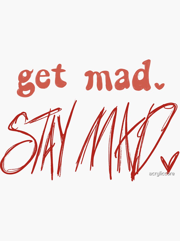 Stay Mad Quotes 111 Short And Deep Soulmate Quotes Bright Drops