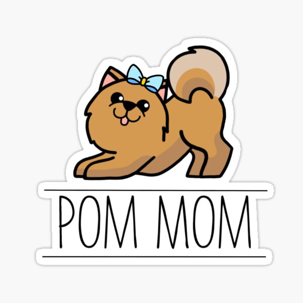 "Pom Mom Sticker" Sticker for Sale by OCPomRescue | Redbubble