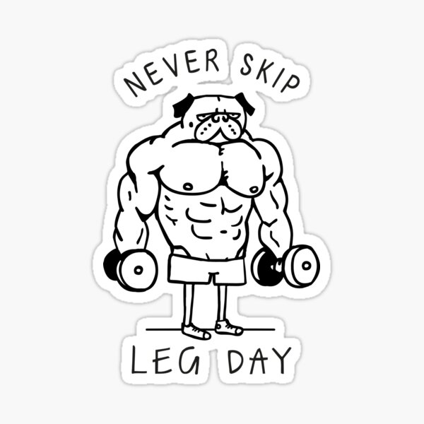 "Never Skip Legday" Sticker for Sale by Huebucket | Redbubble