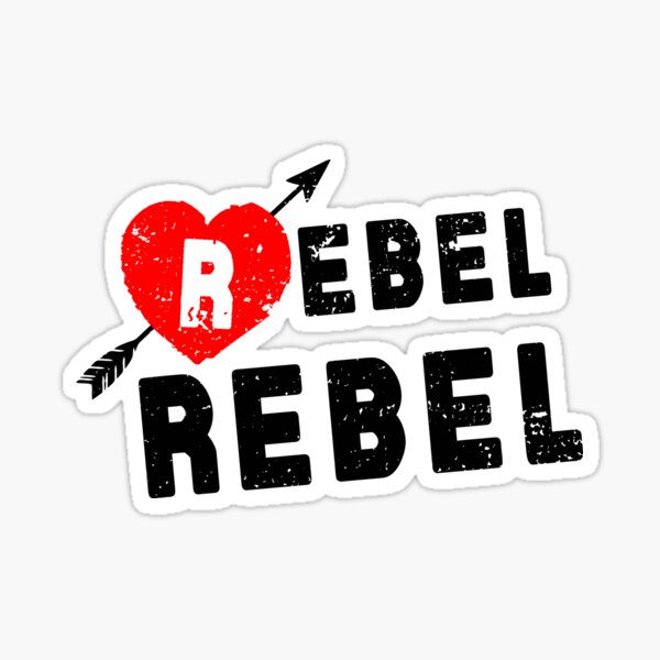 "REBEL - REBEL" Sticker by BobbyG305 | Redbubble