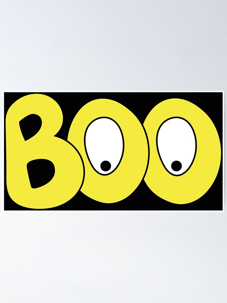 "BOO text art cartoon eyes yellow bubble letters" Poster for Sale by ...
