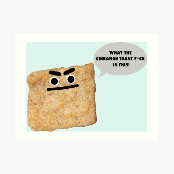 "Cinnamon Toast Crunch , What The Cinnamon Toast , Angry and Bushy ...