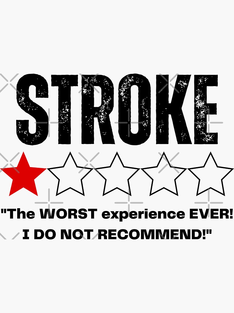 "A Funny Review of Having a Stroke - Stroke Warrior Funny" Sticker for Sale by Simple429 | Redbubble