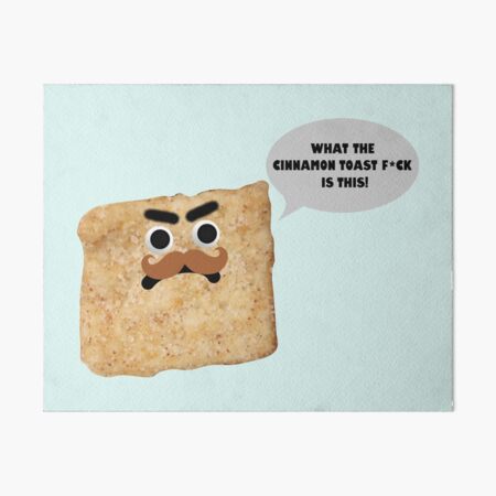 "Cinnamon Toast Crunch , What The Cinnamon Toast , Angry Sad and Bushy ...