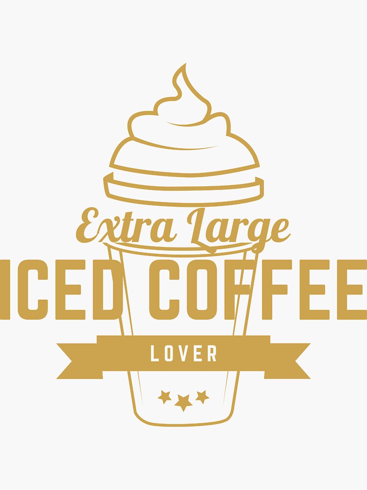 "Extra Large Iced Coffee Lover Tan" Sticker for Sale by basdizajn ...