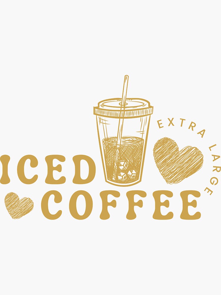 "Extra Large Iced Coffee Lover Beige Typography" Sticker for Sale by ...
