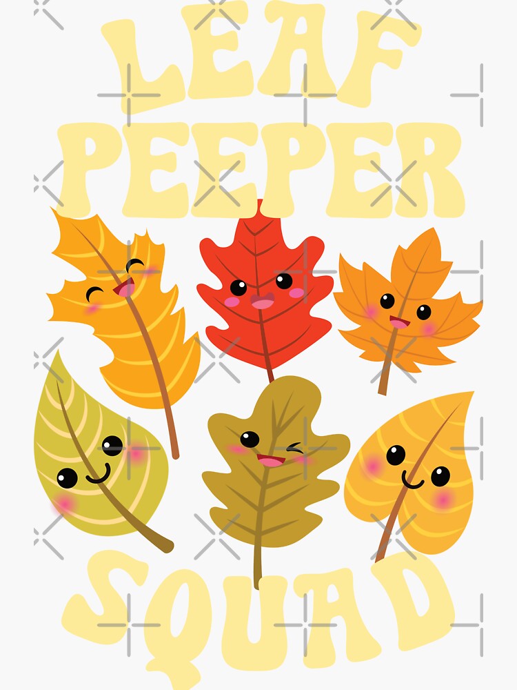 "Leaf Peeper Squad Fall Foliage Leaf Peeping" Sticker for Sale by ...