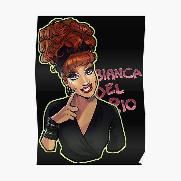 "bianca del rio" Poster for Sale by tammialen | Redbubble