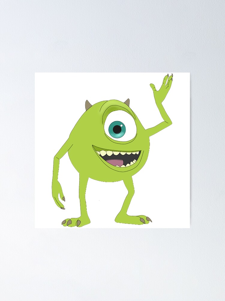"Mike Wazowski " Poster for Sale by CodyAlexande | Redbubble