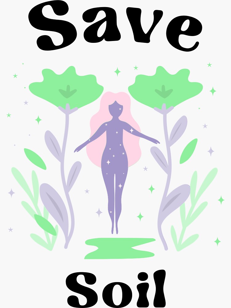"Save Soil Plant Saver " Sticker for Sale by Soy-el-Soil | Redbubble