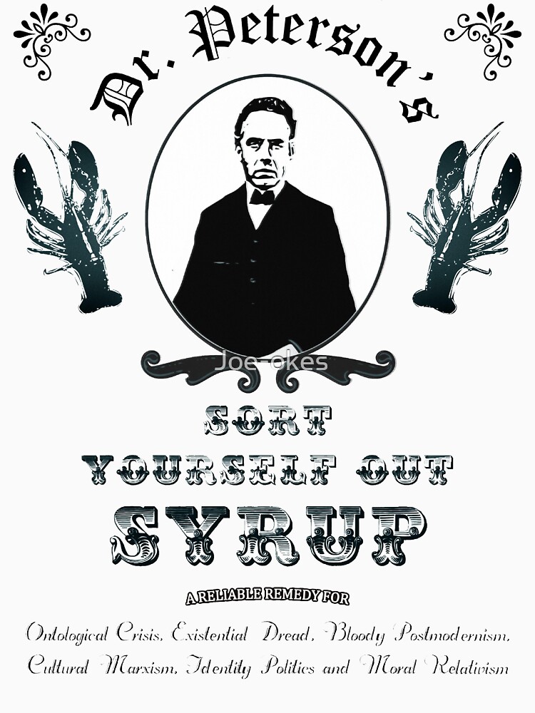 "Sort Yourself Out Syrup Old Timey Jordan Peterson Meme" T-shirt for ...