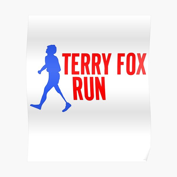 "Terry Fox Run" Poster for Sale by KingstonTera | Redbubble