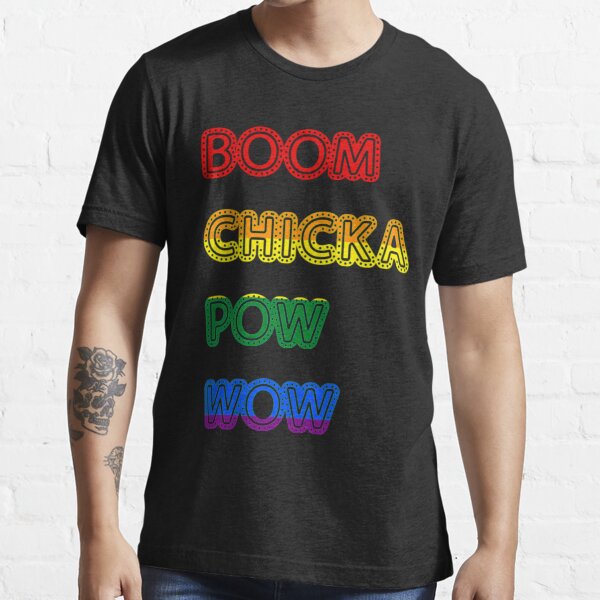 "Boom Chicka Pow Wow Design" T-shirt for Sale by obviouslogic ...