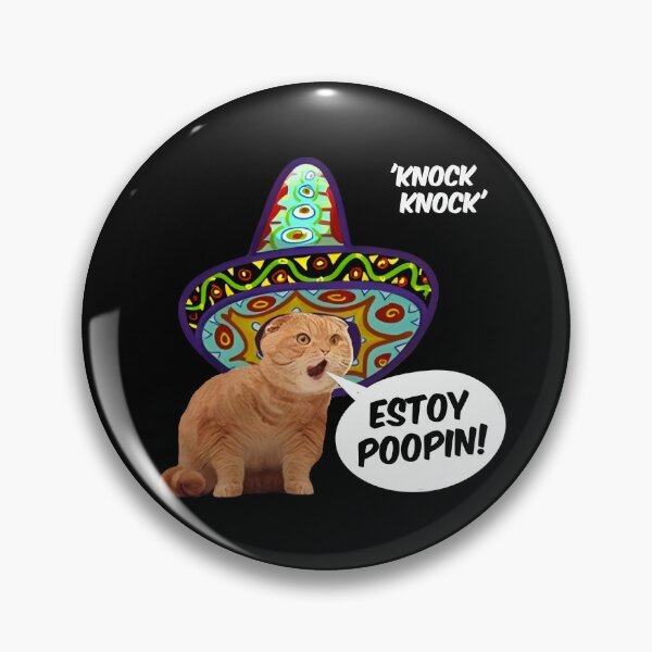 "HQ ESTOY POOPIN Mexican Screaming Cat Meme" Pin for Sale by fomodesigns | Redbubble