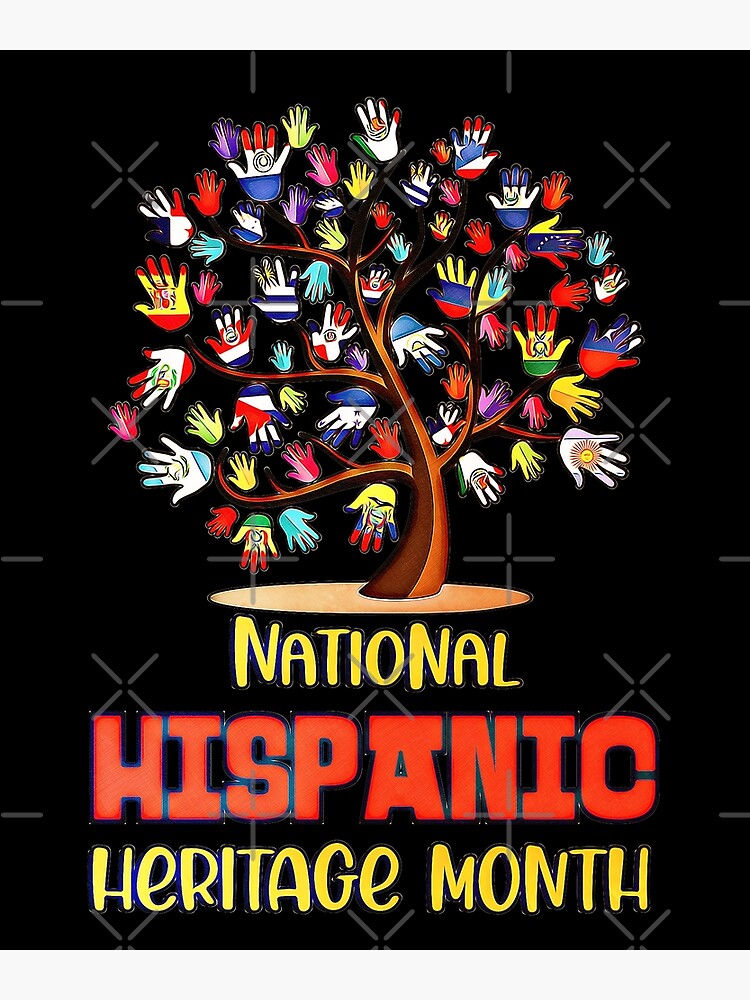 "National Hispanic Heritage Month Tree Root" Poster for Sale by ...