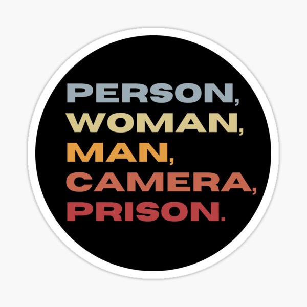 "Person Woman Man Camera Prison | Funny Political Humor | 2022 Midterm ...