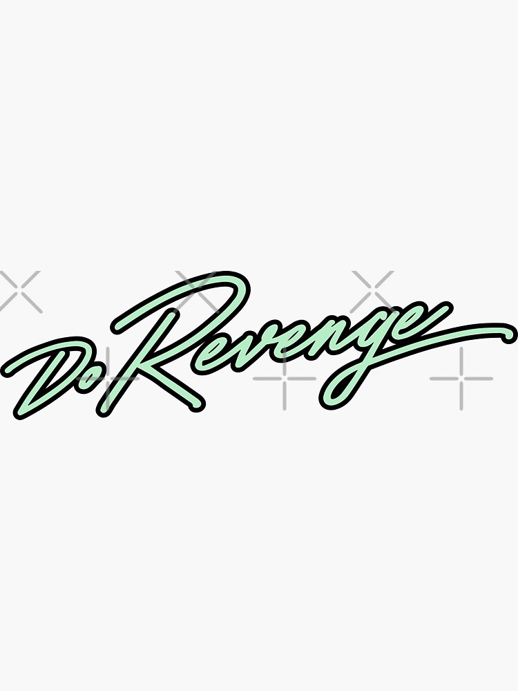 "Do Revenge" Sticker for Sale by mairlas | Redbubble