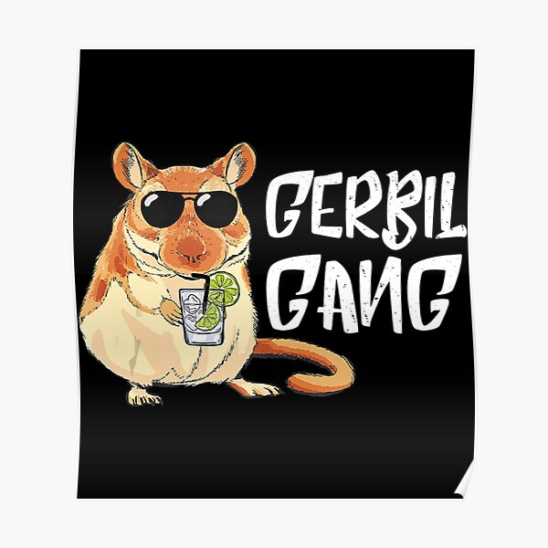 "Gerbil Gang Lemonade Drinking Aviator" Poster for Sale by ...