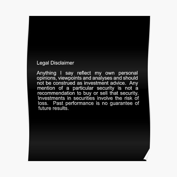 "Legal Disclaimer" Poster by investortees | Redbubble
