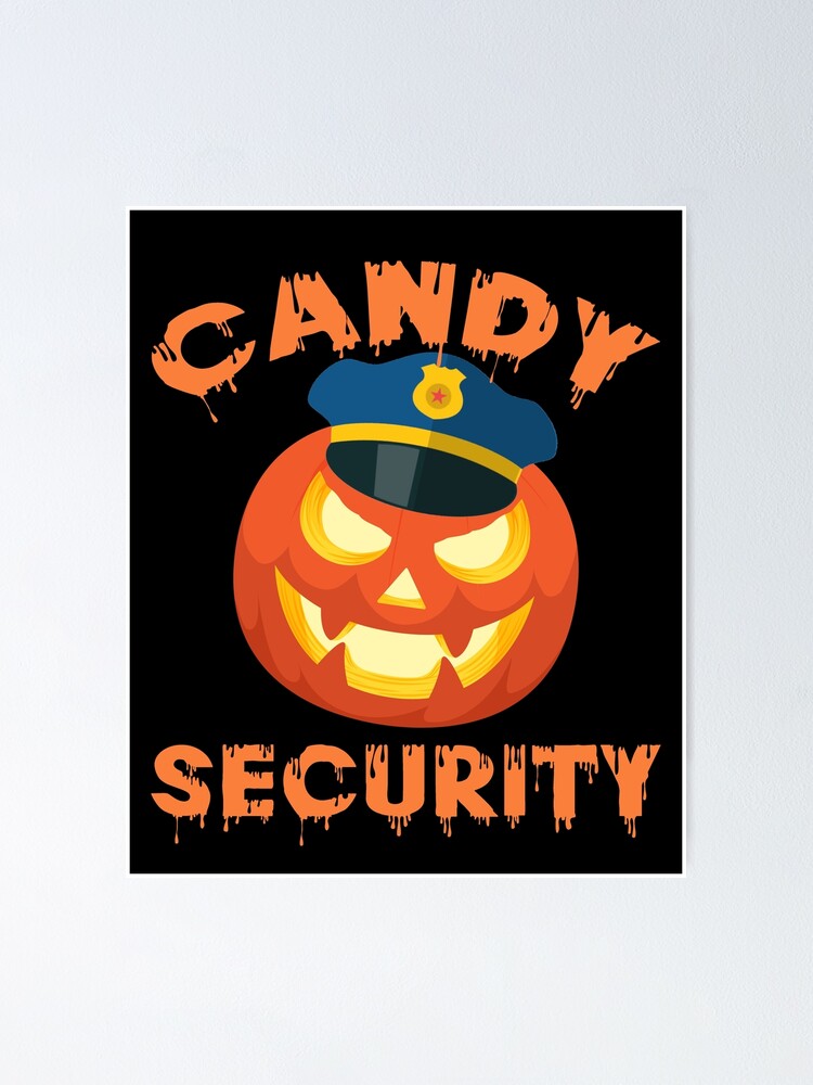 "Candy Security" Poster for Sale by GuwdTCo | Redbubble