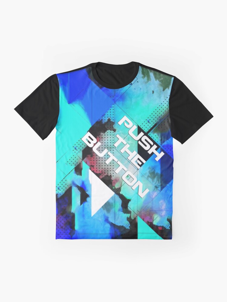 "Push The Button - Gig Shirt #1" Graphic T-Shirt for Sale by appfoto ...