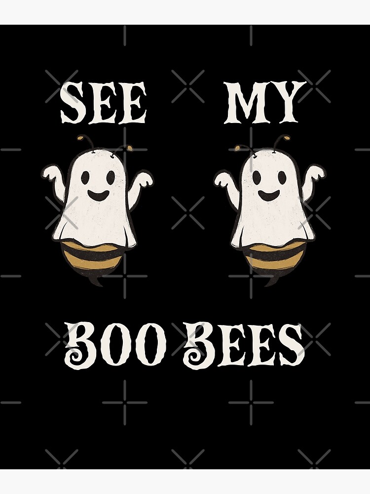 "See My Boo Bees" Poster for Sale by GuwdTCo | Redbubble