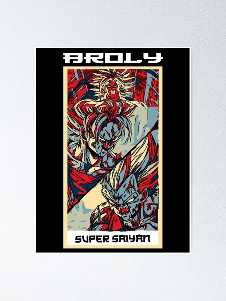 Dragon Ball Broly Poster For Sale By Logan Moore Redbubble