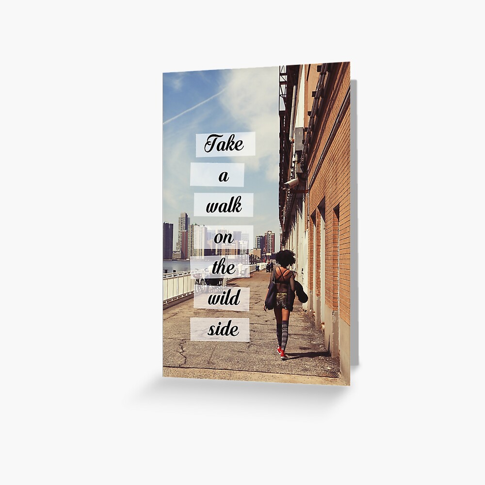 ""Take a Walk On The Wild Side" - Lou Reed" Greeting Card by WitchDesign | Redbubble