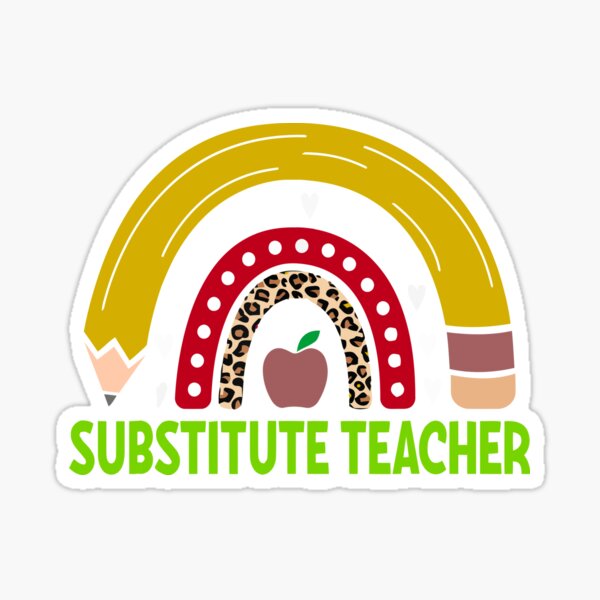"Substitute Teacher 2022-2023" Sticker for Sale by yassine11227 | Redbubble