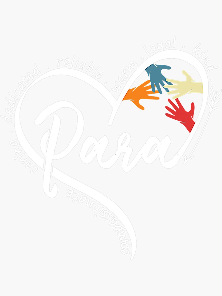 "Para Heart Teacher Paraprofessional Paraeducator" Sticker for Sale by ...