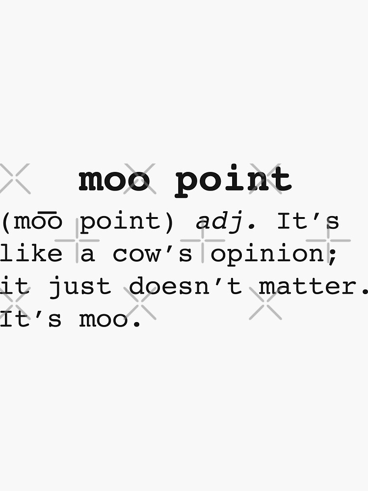 "Moo Point" Sticker for Sale by PerfectDisguise | Redbubble