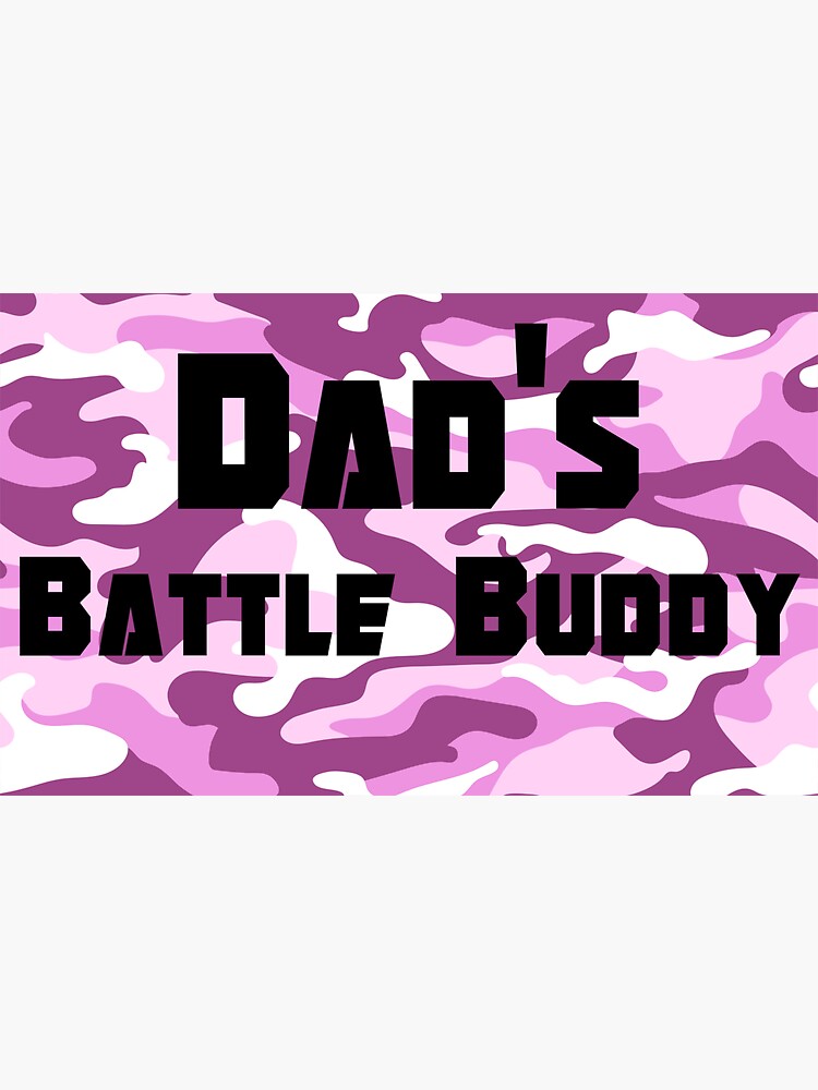 "Dad's Battle Buddy - Girl's" Sticker for Sale by ErisStudios | Redbubble