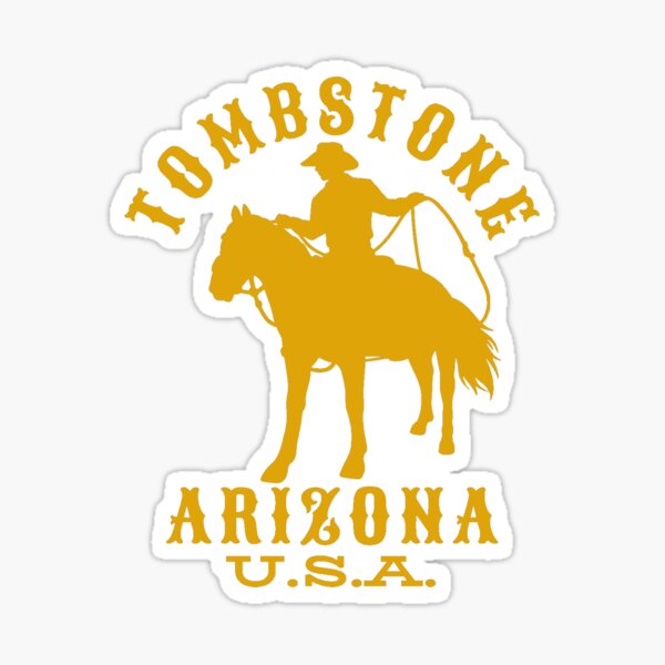 "Tombstone Arizona U.S.A. - Gold" Sticker for Sale by WesternLocales ...