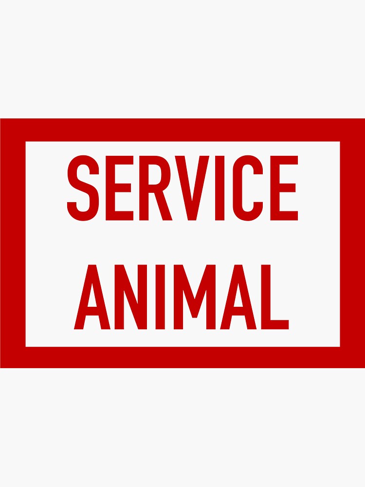 "SERVICE ANIMAL " Sticker for Sale by redadomdearg | Redbubble