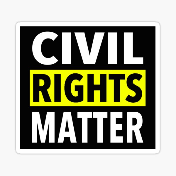 "Civil Rights Matter" Sticker by Thelittlelord | Redbubble