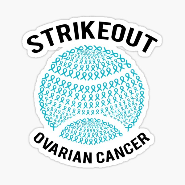 "Strikeout Ovarian Cancer Baseball Teal Ribbon Awareness" Sticker for ...