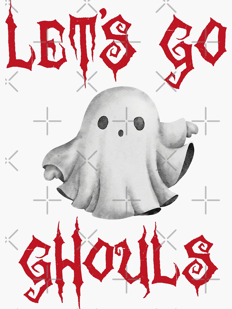 "Lets go Ghouls" Sticker for Sale by Teestud | Redbubble