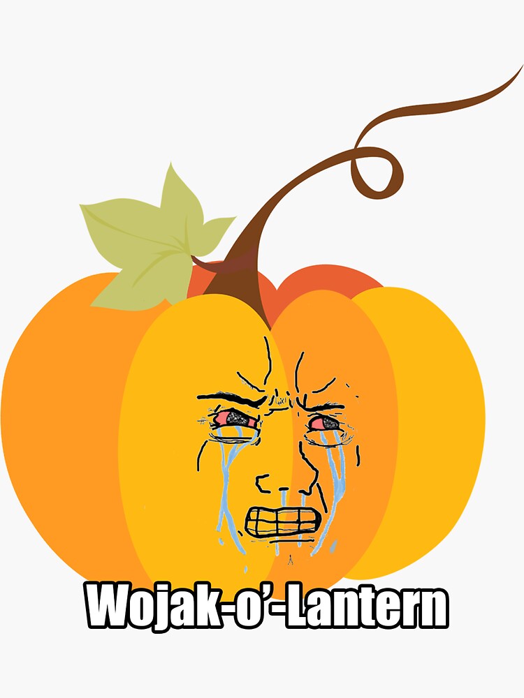"Wojak Halloween Meme Pumpkin Crying Soyjak Wojack Funny Meme" Sticker ...