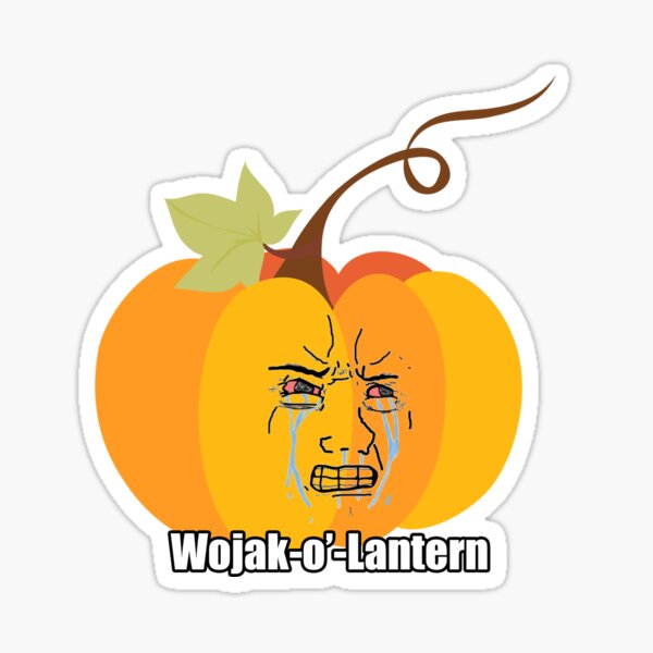 "Wojak Halloween Meme Pumpkin Crying Soyjak Wojack Funny Meme" Sticker ...
