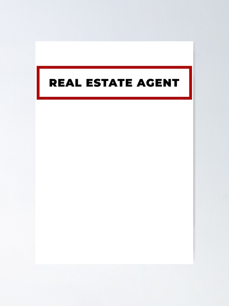 "Real Estate Agent with red frame" Poster for Sale by SVPOD | Redbubble