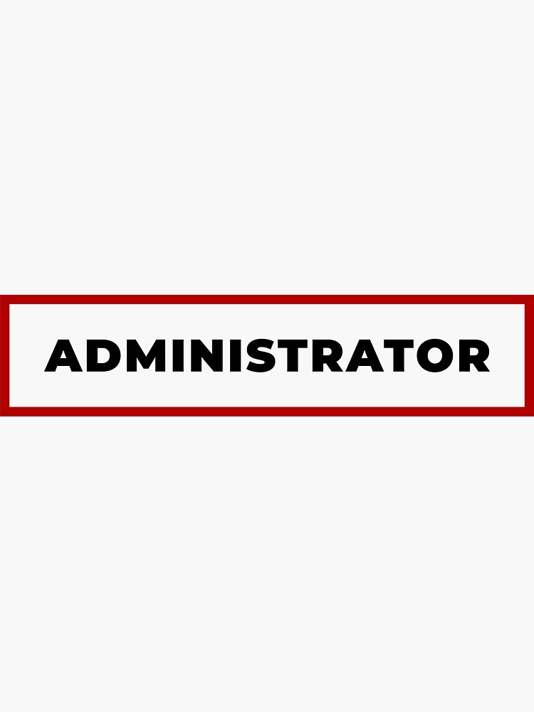 "Administrator with red frame" Sticker for Sale by SVPOD | Redbubble