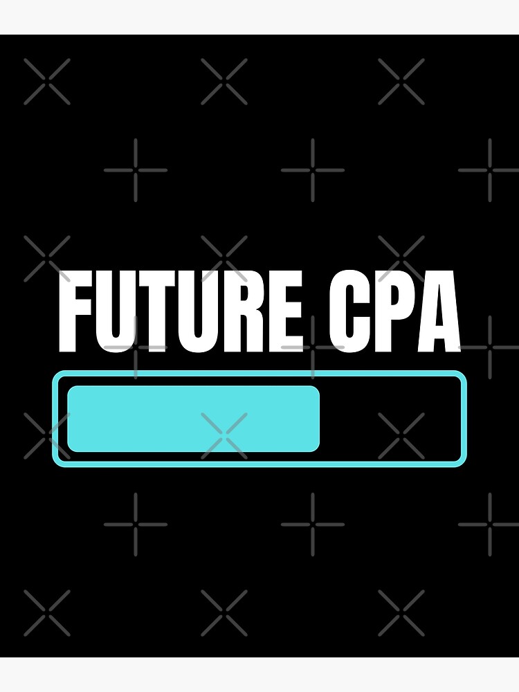 "future cpa loading" Poster for Sale by TomorrowQuotes | Redbubble