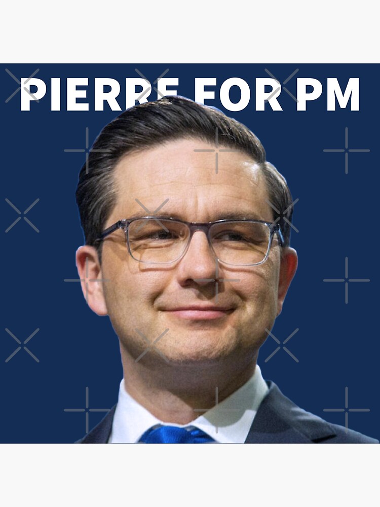 "Pierre Poilievre For PM Conservative Party Leader Prime Minister" Sticker for Sale by Heartworx ...