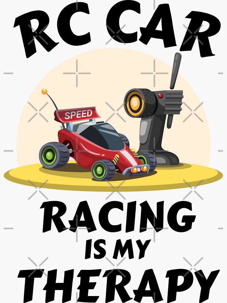 "RC Car Racing Is My Therapy Design for RC Car Lovers Funny" Sticker ...