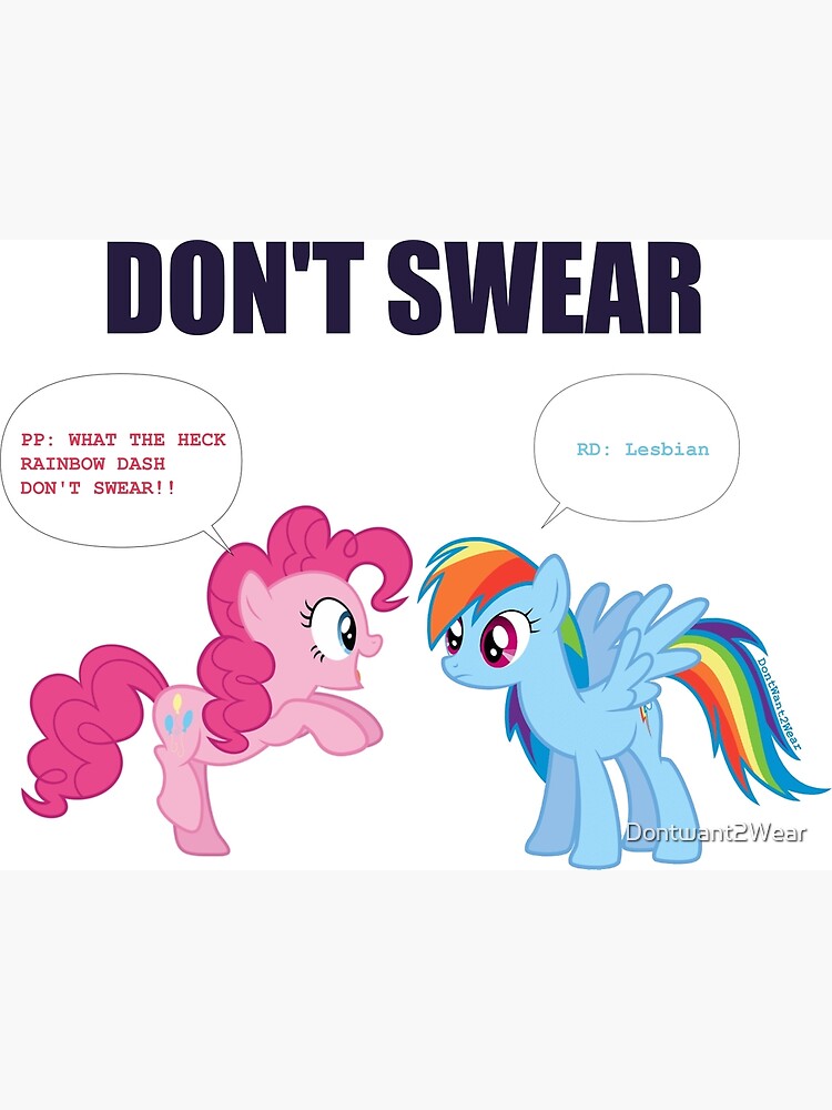 "Rainbow Dash! Don't swear!" Poster for Sale by Dontwant2Wear | Redbubble